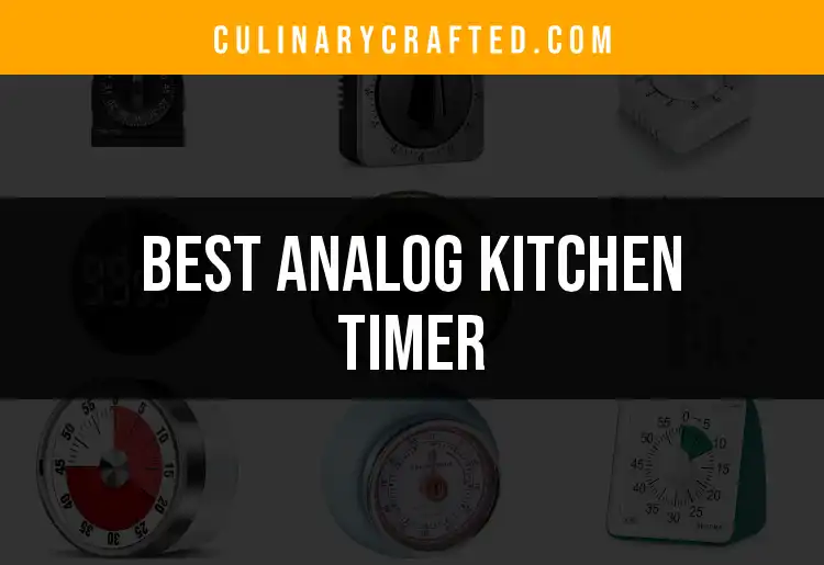 13 Must-Have Analog Kitchen Timers for Perfect Cooking