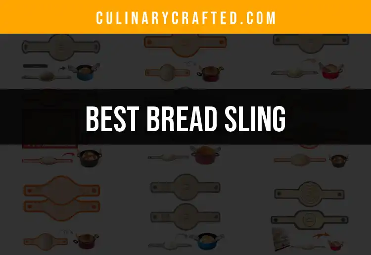 Top 10 Bread Slings for Effortless Kitchen Enjoyment
