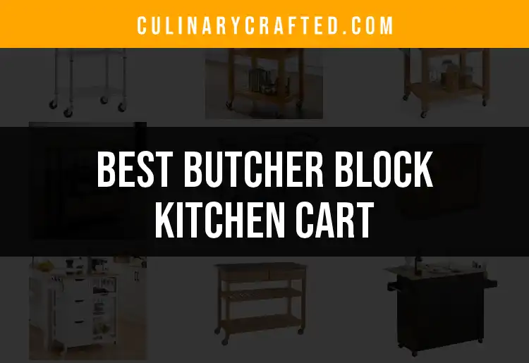 12 Best Butcher Block Kitchen Carts for Every Home Chef