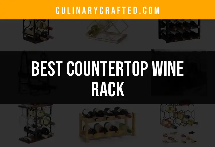 12 Best Countertop Wine Racks for Effortless Elegance