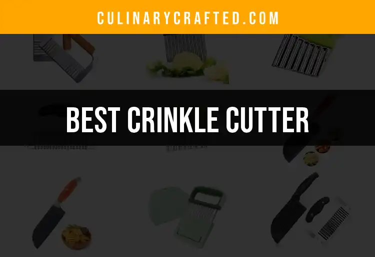 12 Essential Crinkle Cutters for Your Kitchen Toolkit