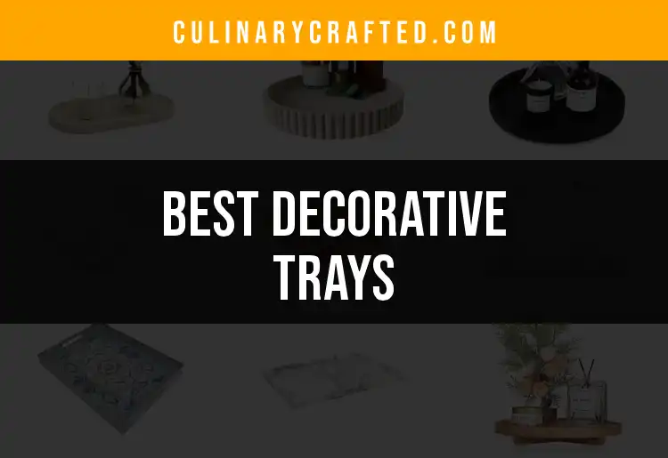 15 Decorative Trays That Elevate Your Dining Experience