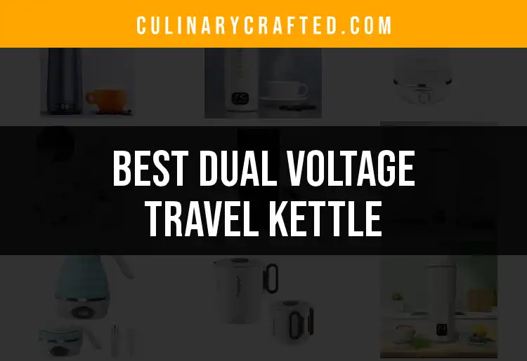 14 Exceptional Dual Voltage Travel Kettles for Every Journey