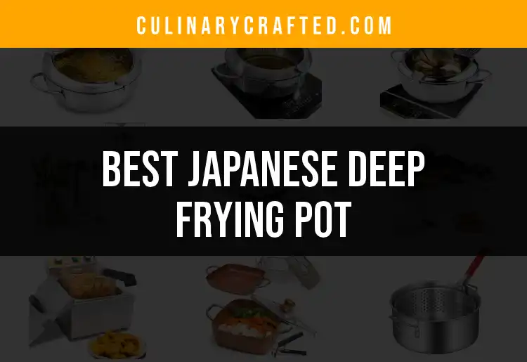 11 Best Japanese Deep Frying Pots for Culinary Excellence