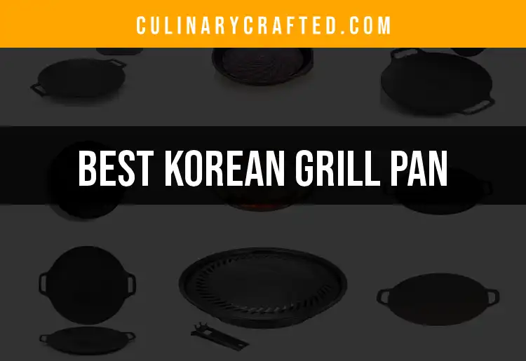 The 12 Best Korean Grill Pans for Delicious Cooking