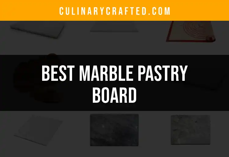 12 Must-Have Marble Pastry Boards for Every Home Baker