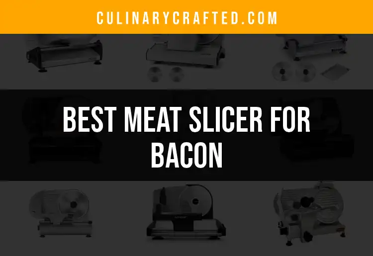 16 Best Meat Slicers for Bacon Lovers to Elevate Breakfast
