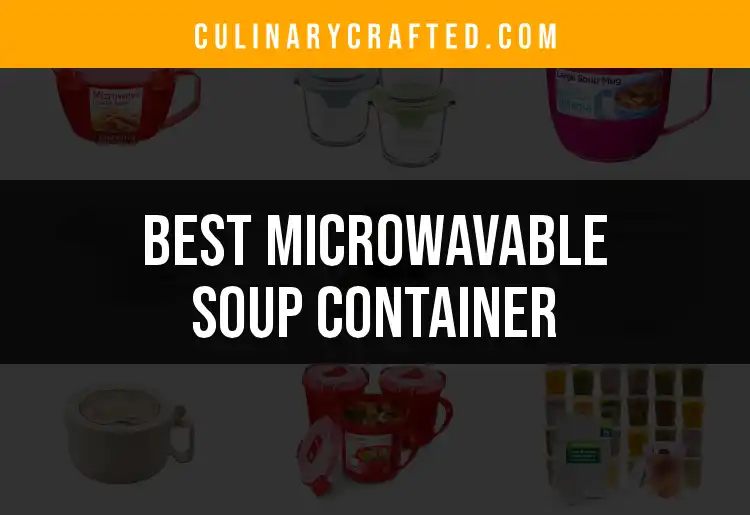 17 Microwavable Soup Containers You’ll Absolutely Love
