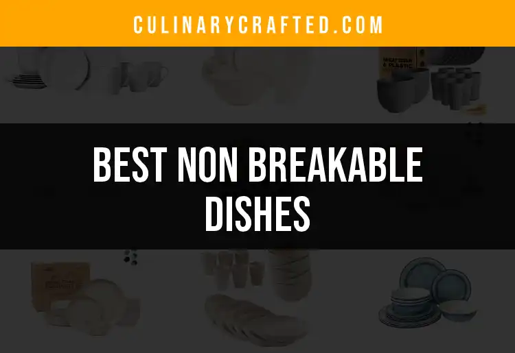11 Non Breakable Dishes That Redefine Durability