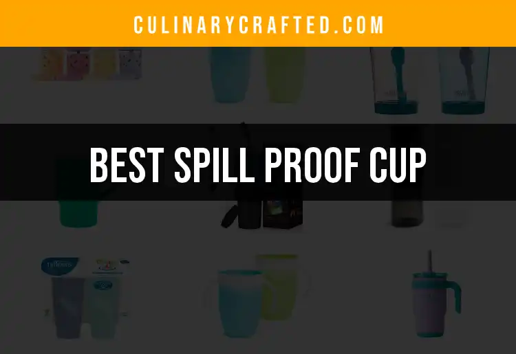 16 Best Spill Proof Cups for Stress-Free Sipping