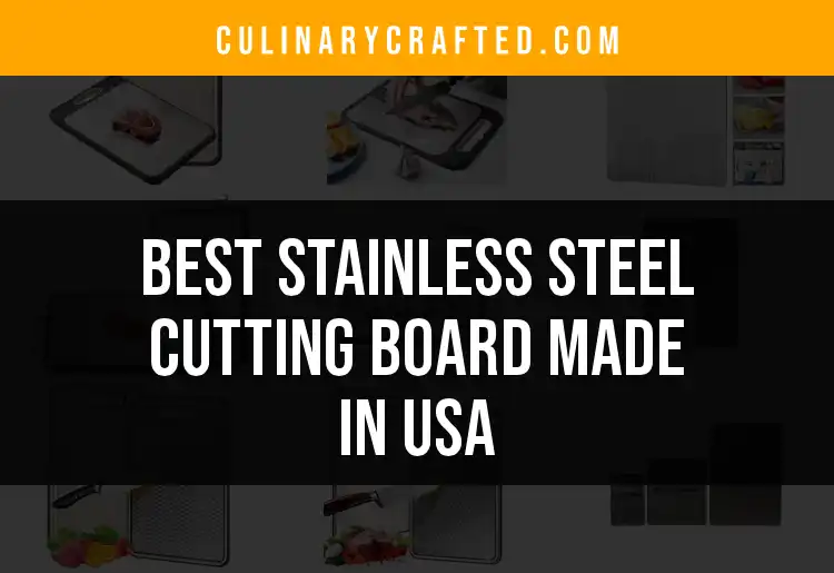 13 Best Stainless Steel Cutting Boards Made in USA